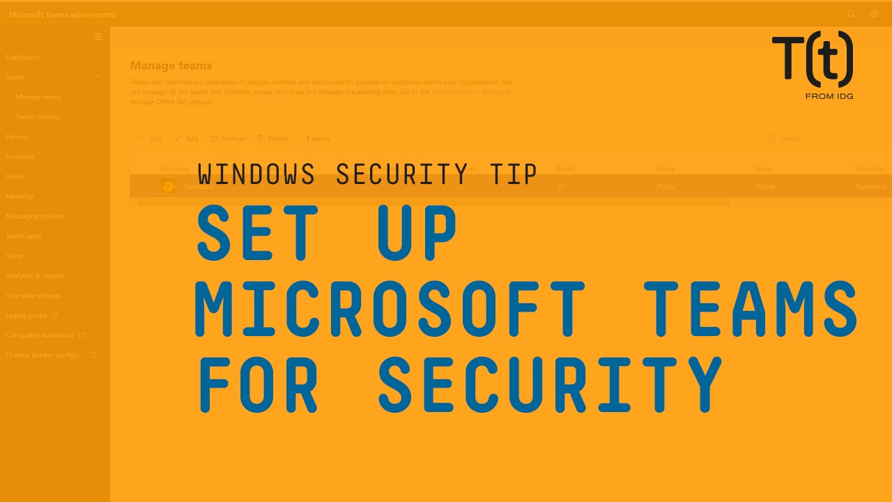 How to set up Microsoft Teams for security and compliance 2025 ...